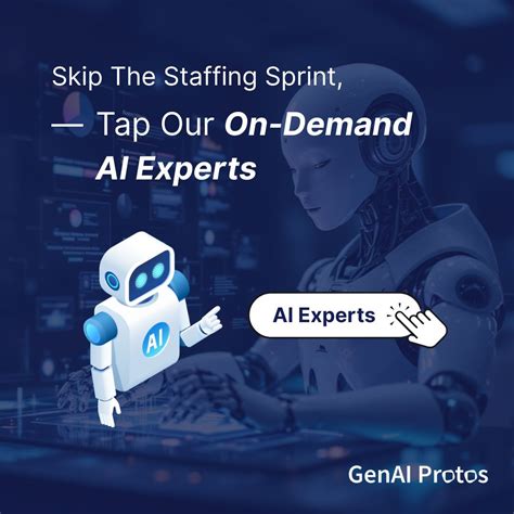 Genai Protos On Demand Ai Experts Provide Immediate Access To Specialized Talent Saving You
