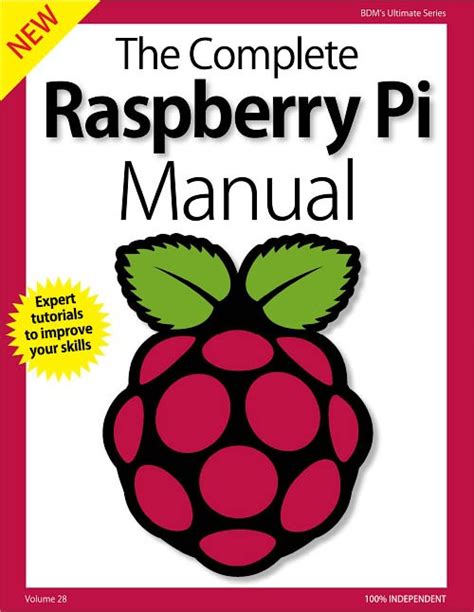 The Complete Raspberry Pi Manual Volume 28 2019 Download