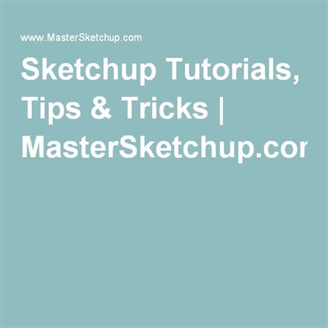 Sketchup Tutorials Tips Tricks MasterSketchup Com Tutorial Tips Woodworking Tips