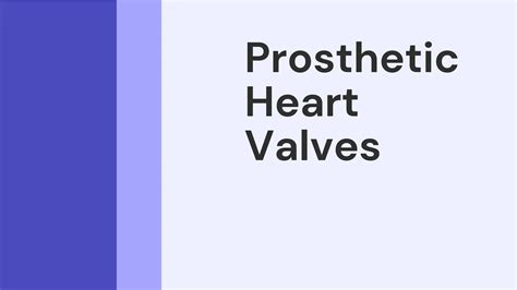 Prosthetic Heart Valves From Research Paper Pptx