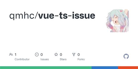 github qmhc vue ts issue