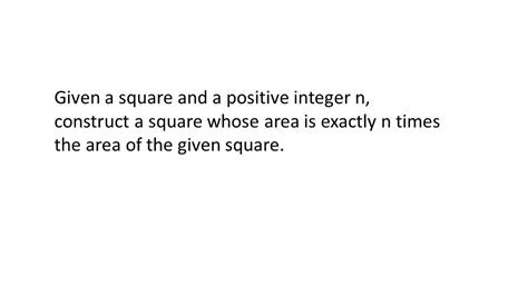 Solved Given A Square And A Positive Integer N Construct A Chegg