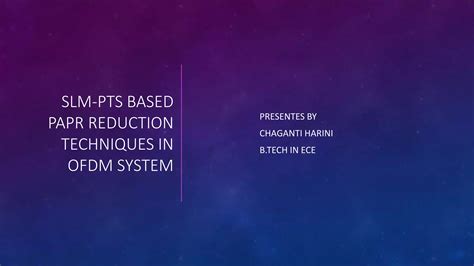 Slm Pts Based Papr Reduction Techniques In Ofdm System Pptx