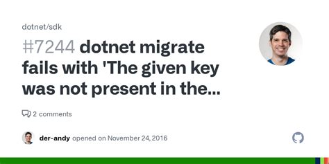 Dotnet Migrate Fails With The Given Key Was Not Present In The