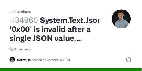 Systemtextjsonjsonreaderexception 0x00 Is Invalid After A Single