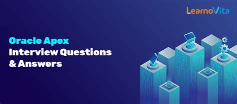 Oracle Apex Interview Questions And Answers Learnovita