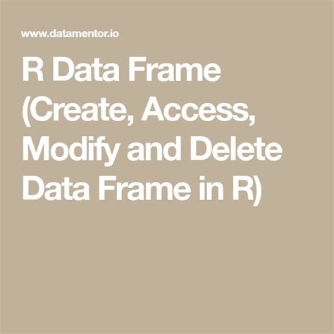 R Data Frame Create Access Modify And Delete In R