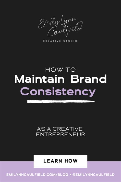 How To Maintain Brand Consistency As A Creative Entrepreneur Emily Lynn Caulfield Creative
