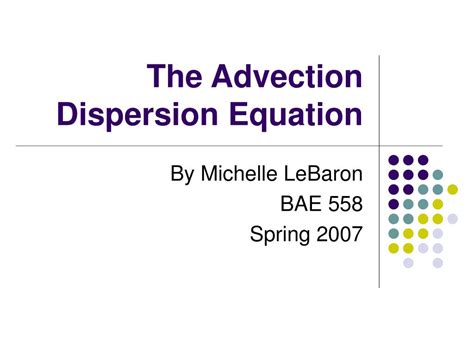 Ppt The Advection Dispersion Equation Powerpoint Presentation Free Download Id184763