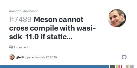 meson cannot cross compile with wasi sdk 11 0 if static libraries are linked · issue 7489