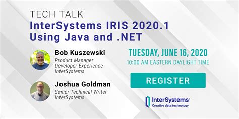 Intersystems Iris 20201 Tech Talk Using Java And Net Intersystems