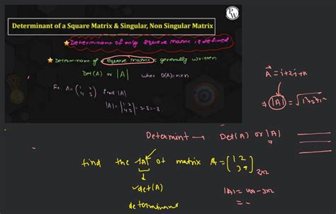 P Determinant Of A Square Matrix And Singular Non Singular Matrix Determi