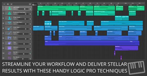 Time Saving Logic Pro Tips For Busy Music Producers To Streamline Their Workflow And Impress