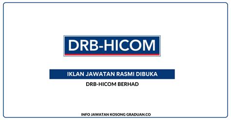 Permohonan Jawatan Kosong Drb Hicom Berhad • Portal Kerja Kosong Graduan