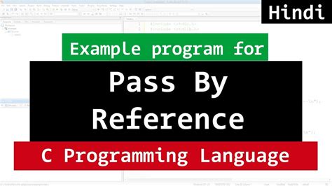 Call Pass By Reference In C Programming Video Tutorial In Hindi Youtube
