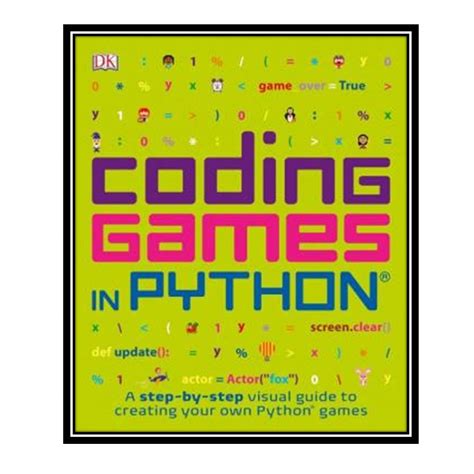 قیمت و خرید کتاب Coding Games In Python اثر جمعی از نویسندگان انتشارات