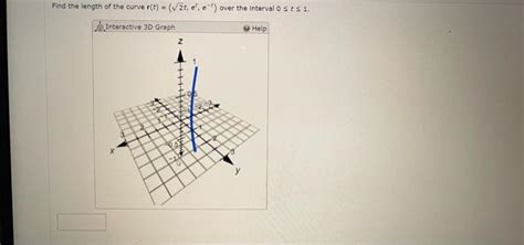 Solved Find The Length Of The Curve R T 2t Et E−t Over