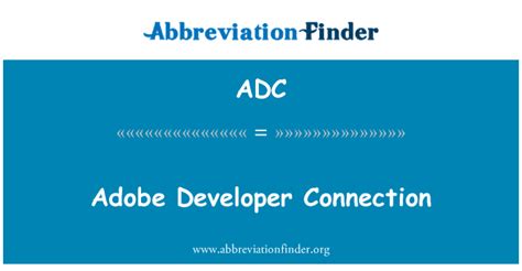 Adc 定义 Adobe 开发人员连接 Adobe Developer Connection