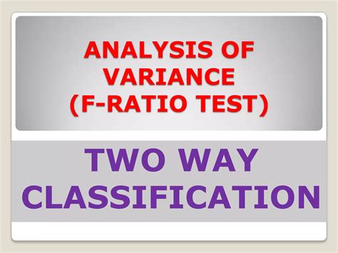 Anova 2 Way Classification Pptx