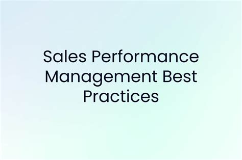 5 Sales Performance Management Best Practices For High Impact Teams