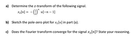 Solved A Determine The Z Transform Of The Following Signal Chegg