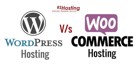 Wordpress Hosting Vs Woocommerce Hosting Rshosting