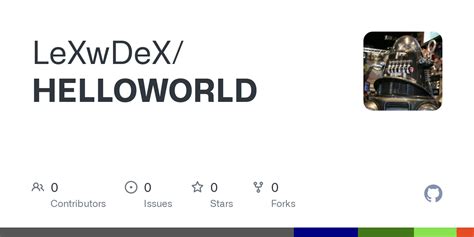 GitHub LeXwDeX HELLOWORLD