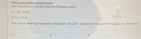 Solved Click To See Additional Instructions Two Impedances