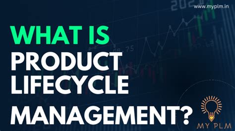 Understanding Plm Product Lifecycle Management A Comprehensive Guide