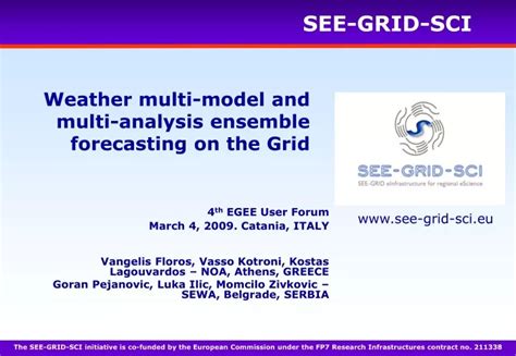 Ppt Multi Model Ensemble Forecasting On The Grid Egee User Forum Powerpoint Presentation