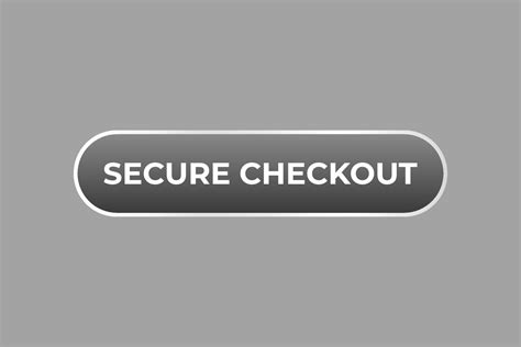 Secure Checkout Button Speech Bubble Banner Label Secure Checkout 24205488 Vector Art At Vecteezy