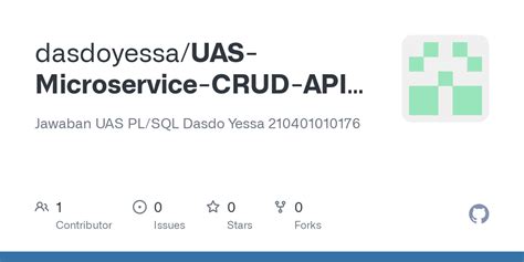 Github Dasdoyessauas Microservice Crud Api Pl Sql Unsia Jawaban Uas Plsql Dasdo Yessa