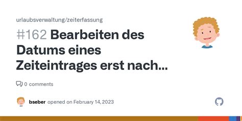 Bearbeiten Des Datums Eines Zeiteintrages Erst Nach Neuladen Korrekt Gruppiert · Issue 162
