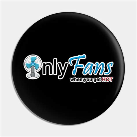 Onlyfans Memes Puns Onlyfans Pin Teepublic