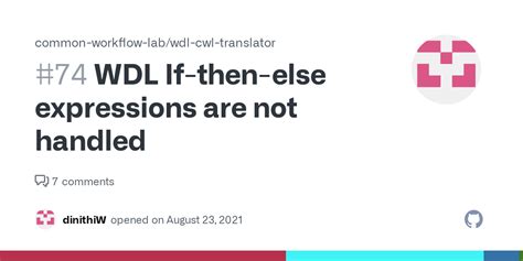 Wdl If Then Else Expressions Are Not Handled · Issue 74 · Common Workflow Labwdl Cwl