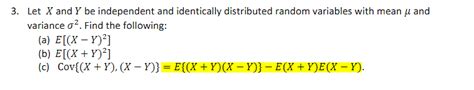 Solved Let X And Y Be Independent And Identically Chegg