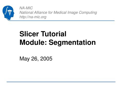 Ppt Slicer Tutorial Module Segmentation Powerpoint Presentation