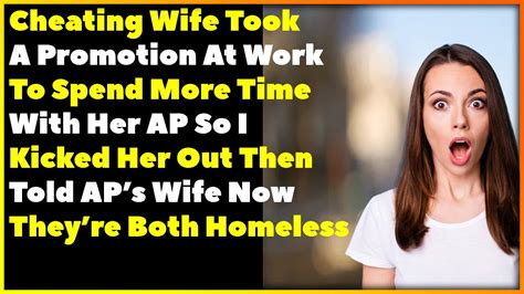Cheating Wife Took A Promotion At Work To Spend More Time With Her Ap