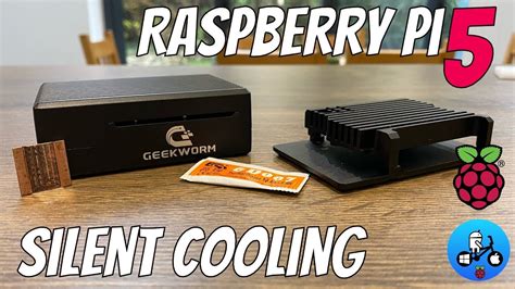More Silent Cooling Geekworm Raspberry Pi5 Cases Youtube