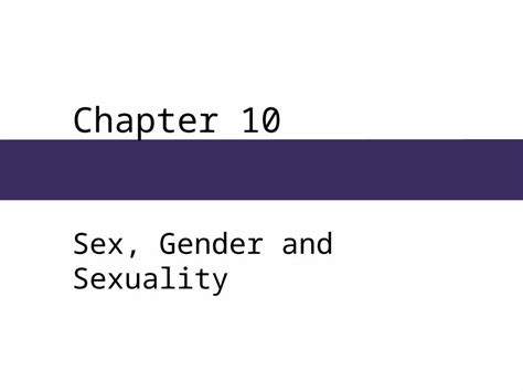 PPT Chapter Sex Gender And Sexuality Chapter Outline Sexual Differentiation Perspectives
