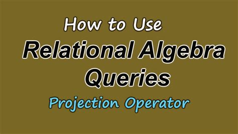 Creating A Relational Algebra Query Project Operation DBMS Question Set 40 Kusal