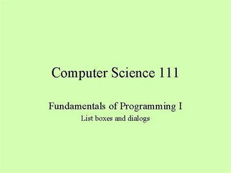 Computer Science 111 Fundamentals Of Programming I List