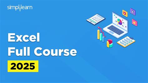 Excel Full Course Microsoft Excel Tutorial For Beginners Excel Training Course Simplilearn