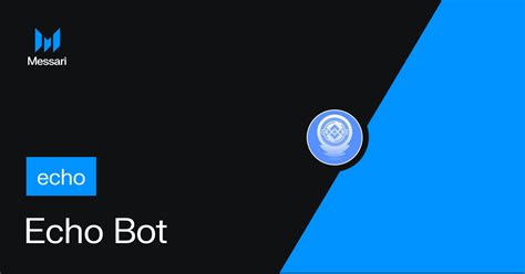 echo bot price echo to usd research news and fundraising messari
