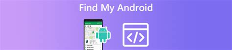 Learn What Find My Android Is And How To Use Find My Device