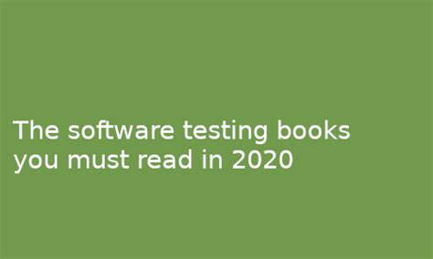 The Software Testing Books You Must Read In 2020 By Kevin Tuck Medium