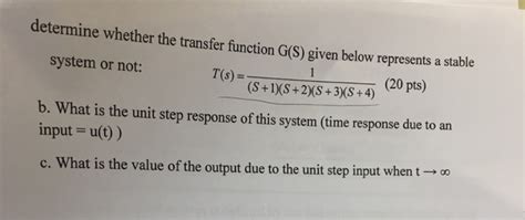Solved Determine Whether The Transfer Function G S Given Chegg