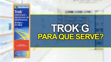 Trok G Para Que Serve