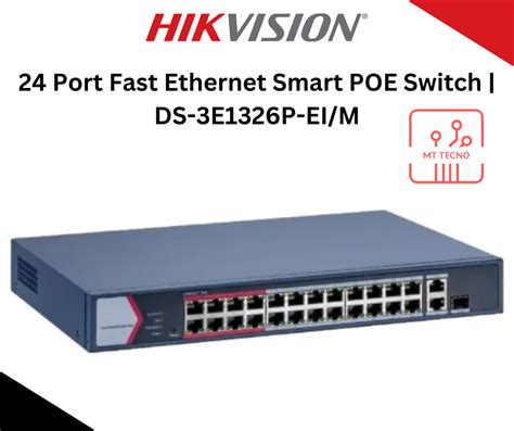 Hikvision 24 Port Fast Ethernet Smart Poe Switch Ds 3e1326p Ei M Mt Tecno It Mall