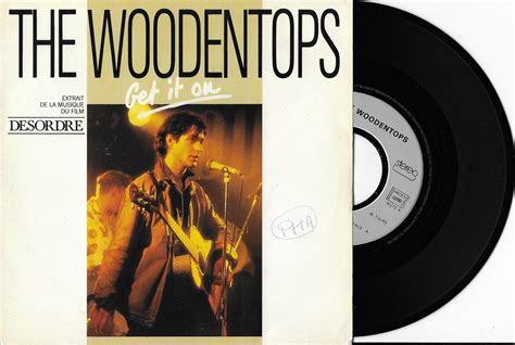 Disque Vinyle 45 Tours Occasion The Woodentops Get It On Diggovinyl
